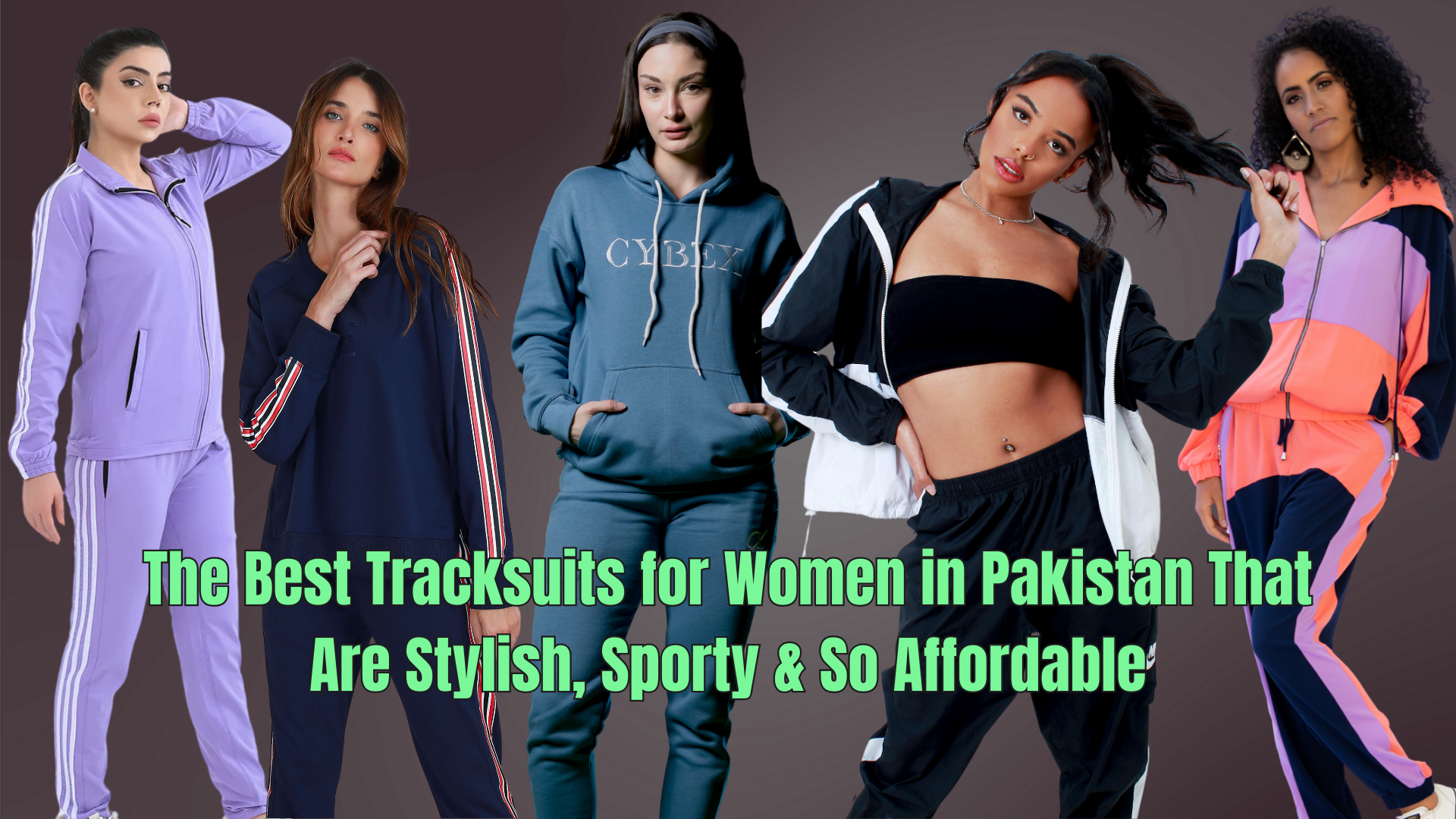 Best Women’s Tracksuits in Pakistan – Stylish, Sporty & Affordable - Cybex
